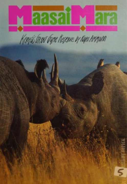 Maasai Mara: Kenya's Great Game Reserve by Karl Ammann | Goodreads