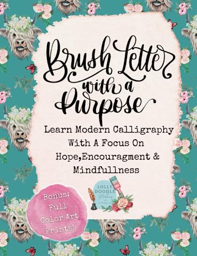 Brush Lettering with a Purpose: Learn Modern Calligraphy With a Focus ...