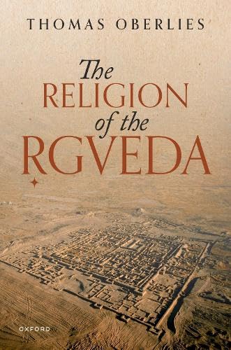 The Religion of the Rigveda by Thomas Oberlies | Goodreads