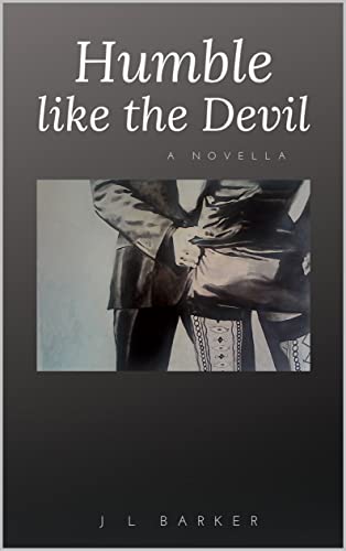 Humble like the Devil by Jo-Anne Barker | Goodreads