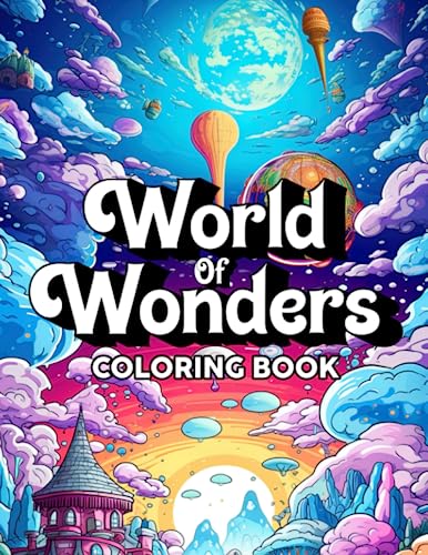 World Of Wonders Coloring Book: Enchanting Coloring Pages Featuring ...