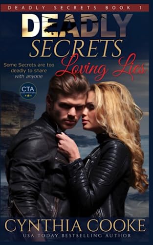 Deadly Secrets Loving Lies by Cynthia Cooke | Goodreads