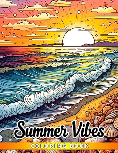 Summer Vibes Coloring Book: Wonderful Scenes Of Island On The Beach ...