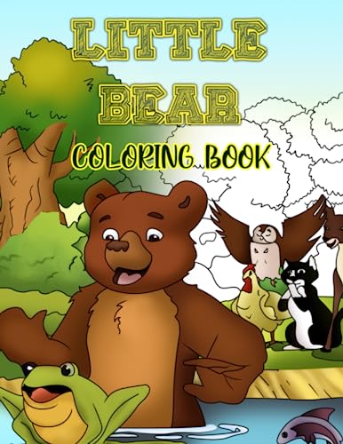 Little Bear Coloring Book: Lovely Coloring Book for Kids and Fans of ...