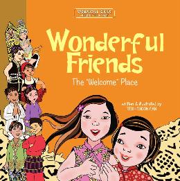 Wonderful Friends: The "Welcome" Place by Teoh Choon Ean | Goodreads