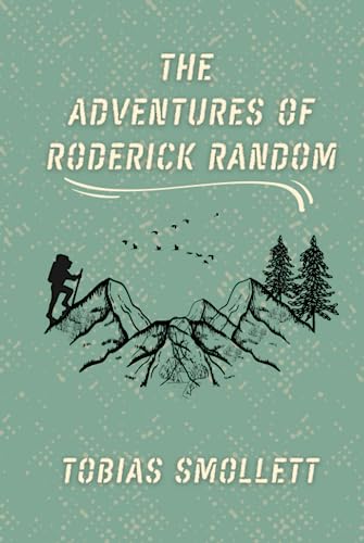 The Adventures of Roderick Random by Tobias Smollett | Goodreads
