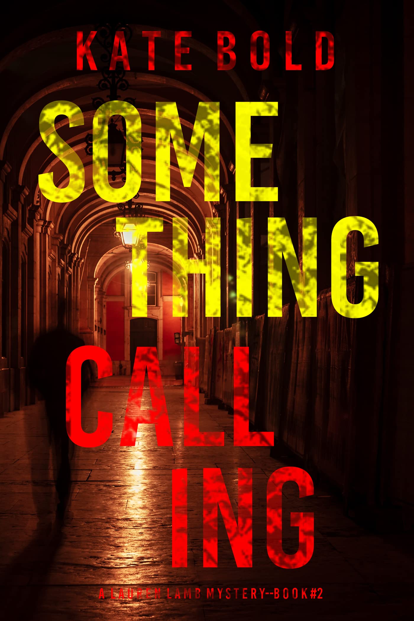Something Calling (A Lauren Lamb FBI Thriller—Book Two) by Kate Bold ...