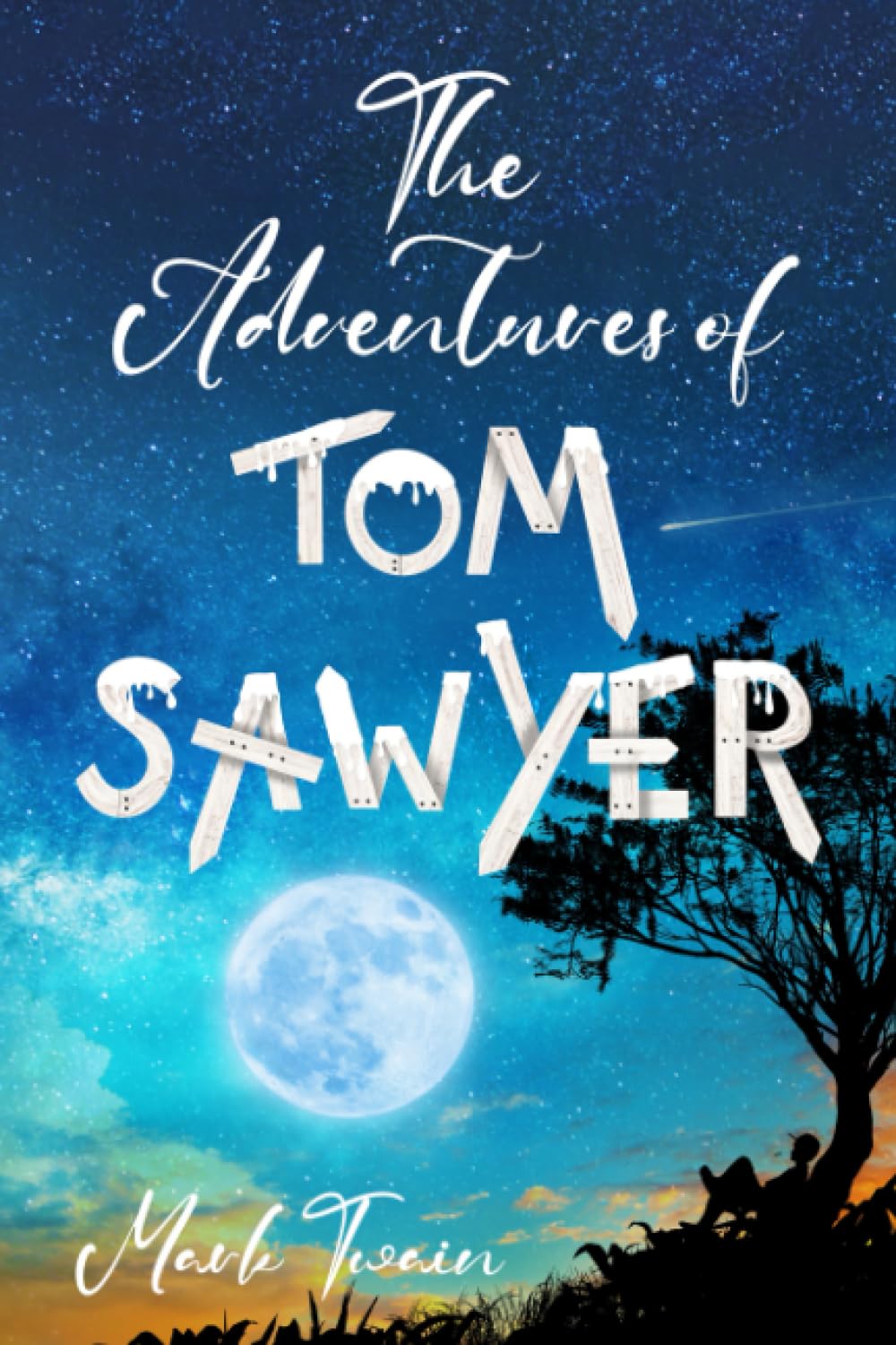 The Adventures of Tom Sawyer (Illustrated): The 1876 Classic Edition ...