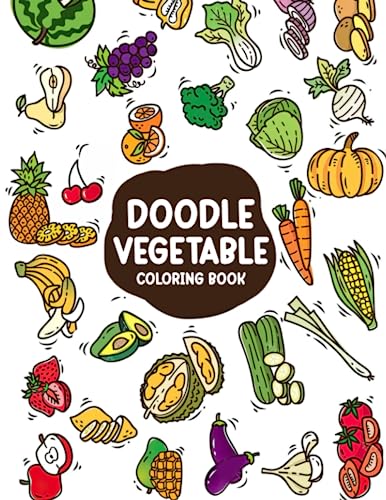 Doodle Vegetable Coloring Book: Discover the Playful Side of Vegetables ...