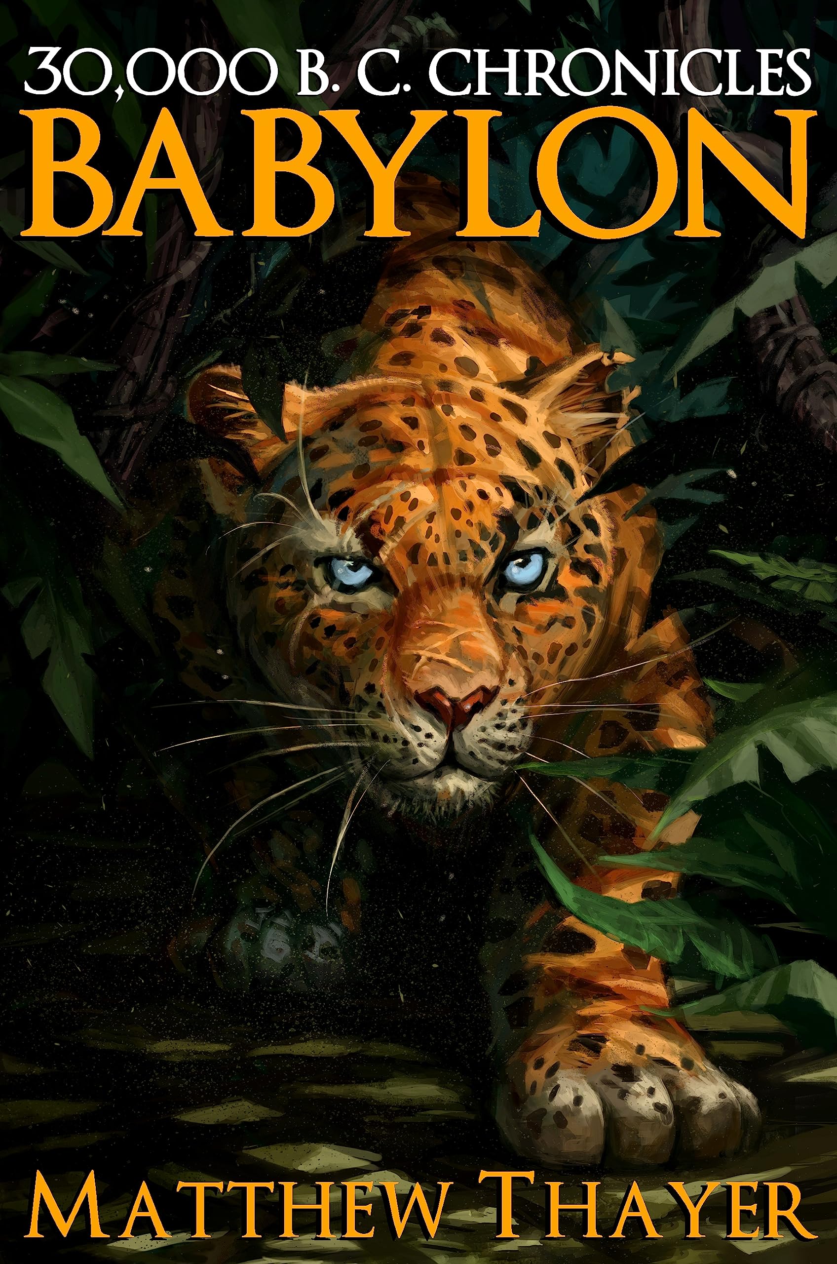 Babylon (30,000 B.C. Chronicles #7) by Matthew Thayer | Goodreads