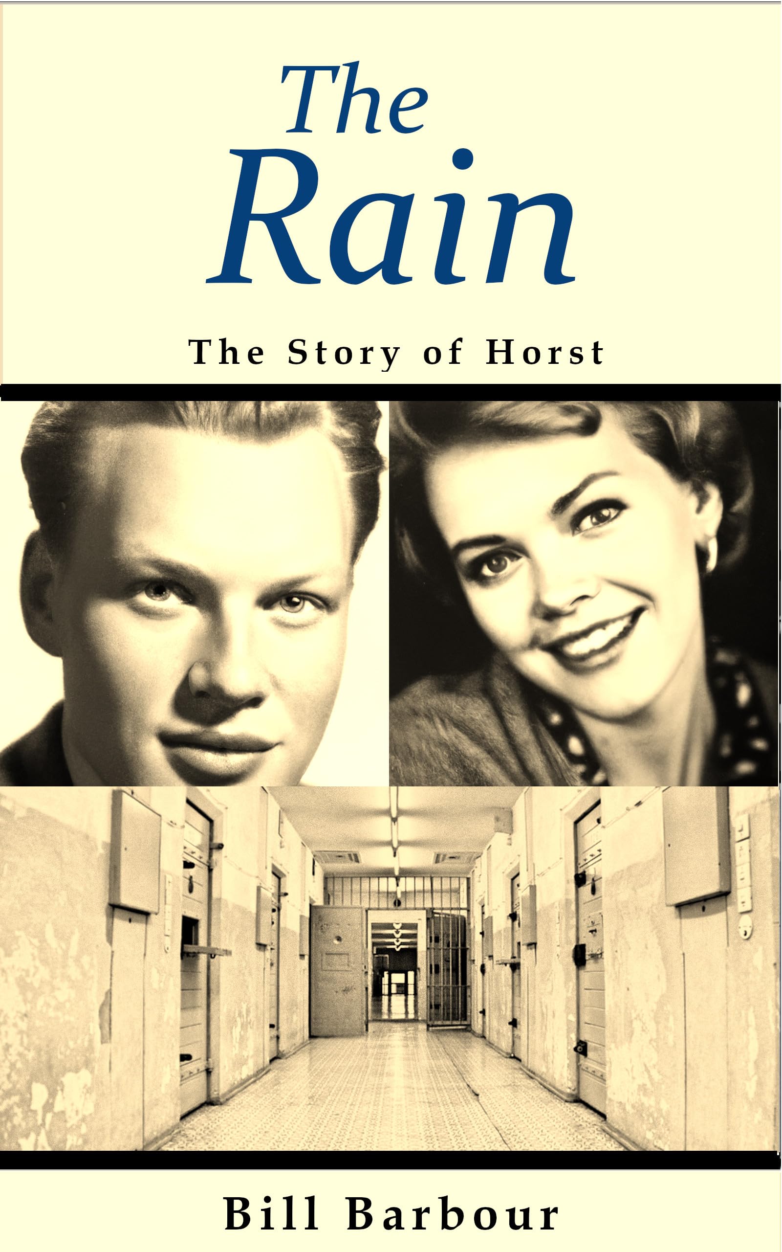 The Rain: The Story of Horst by Bill Barbour | Goodreads