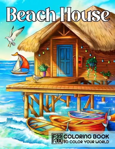 Beach House Coloring Book: An Adult Coloring Page Filled With Beautiful ...