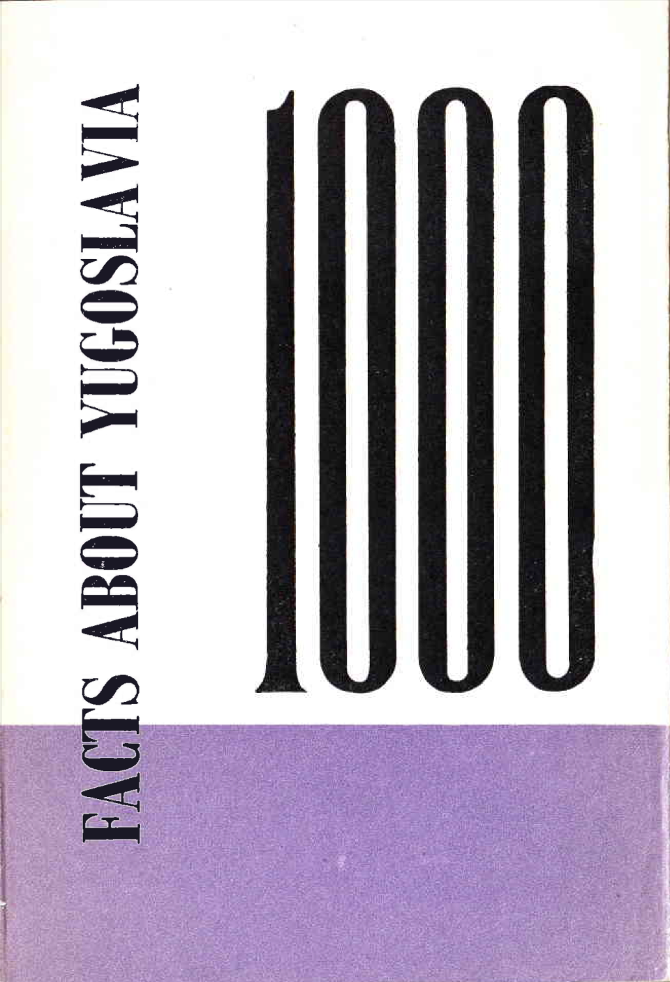 1000 Facts About Yugoslavia by Izdavacki Zavoc “Yugoslavija” | Goodreads