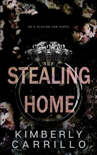Stealing Home (Broken Vows) by Kimberly Carrillo | Goodreads