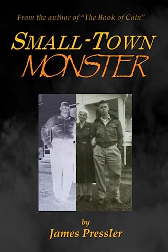 Small-Town Monster by James Pressler | Goodreads