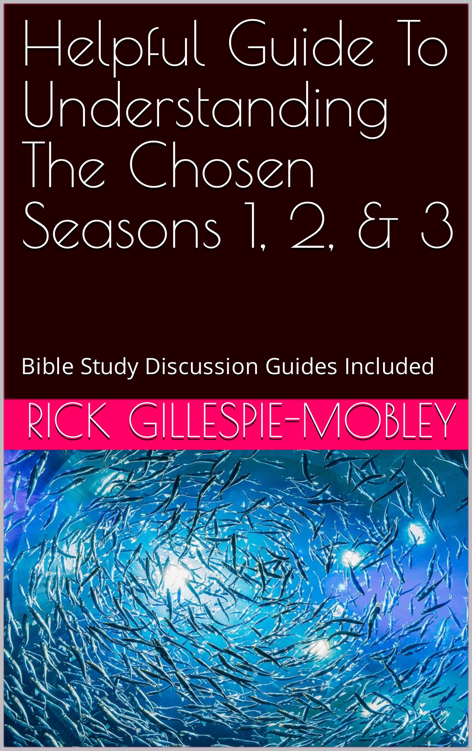 Helpful Guide To Understanding The Chosen Seasons 1, 2, & 3: Bible ...