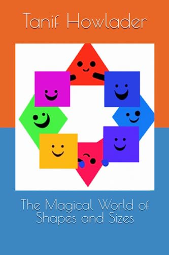 The Magical World of Shapes and Sizes by Tanif Howlader | Goodreads