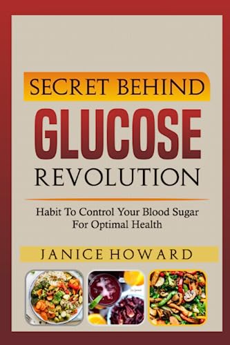 SECRET BEHIND GLUCOSE REVOLUTION: Habit To Control Your Blood Sugar For ...