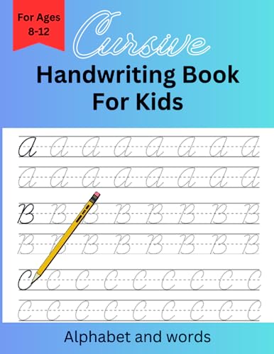 Cursive Handwriting Book for Kids: Workbook for Beginners. Letter and ...