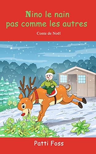 Nino le nain pas comme les autres: Conte de Noël by Patti Foss | Goodreads