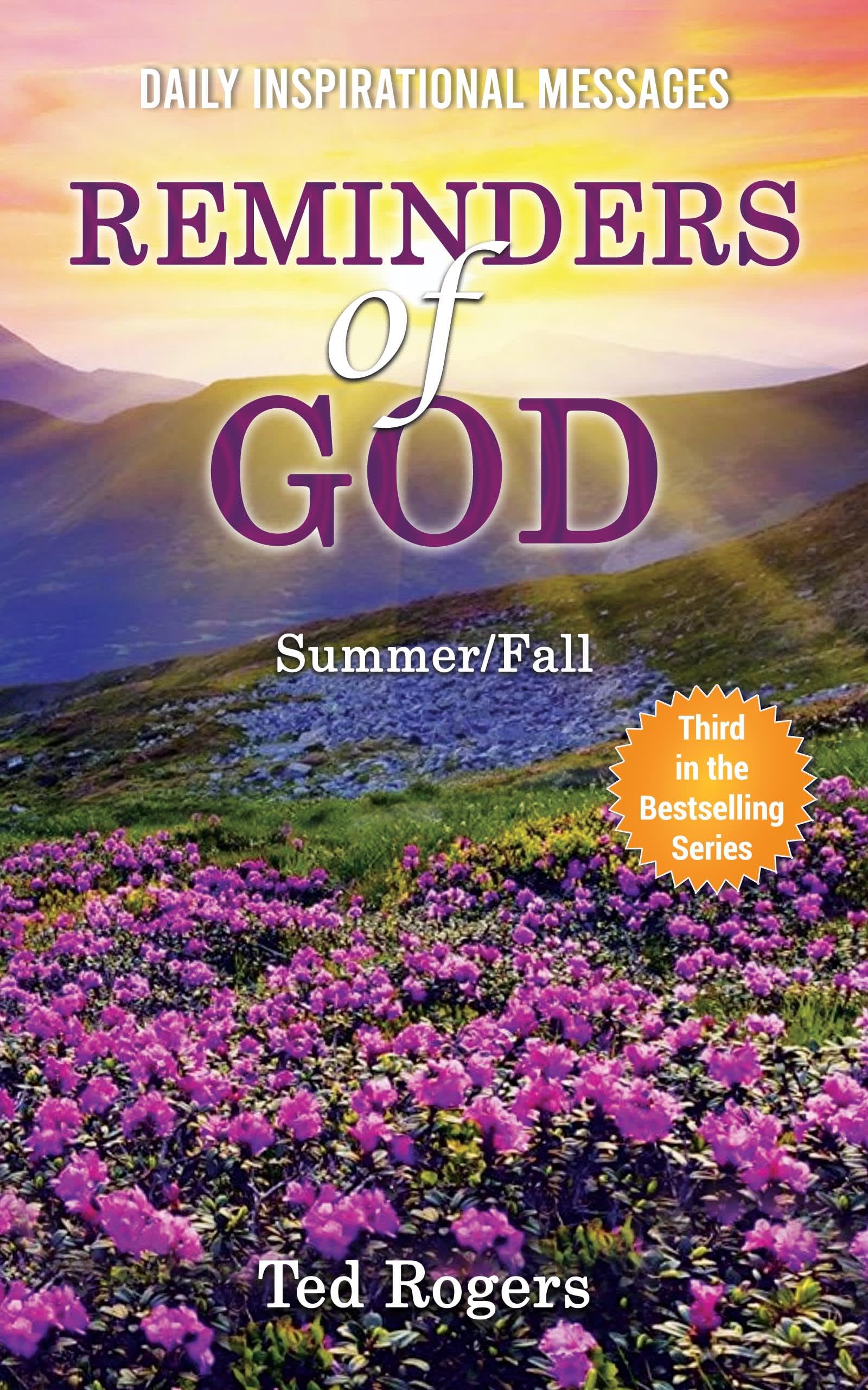 Reminders of God, Summer/Fall: Daily Inspirational Messages by Ted ...