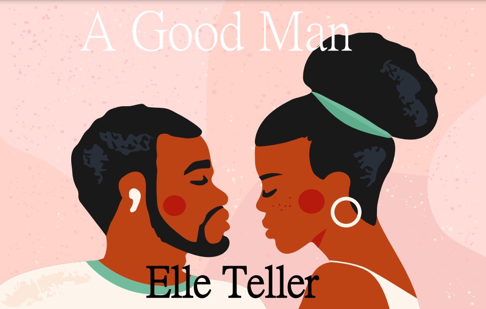 A Good Man by Elle Teller | Goodreads