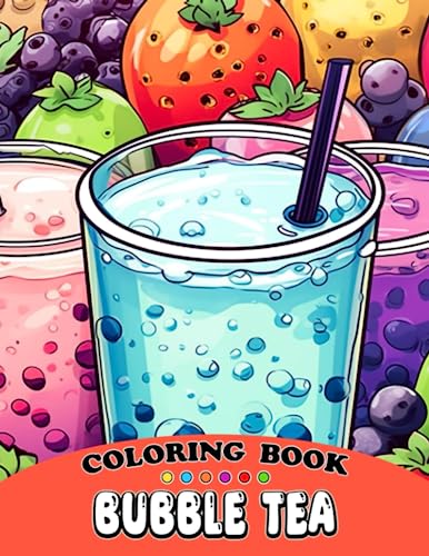 Bubble Tea Coloring Book: Cute & Easy Coloring Pages With Beautiful ...