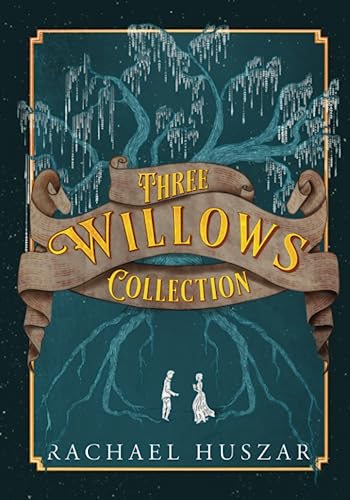 The Three Willows Collection by Rachael Huszar | Goodreads