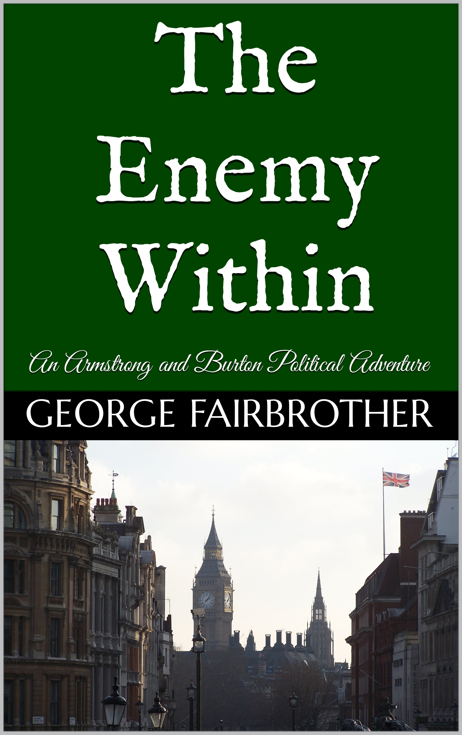 The Enemy Within (Armstrong and Burton Series) by George Fairbrother ...