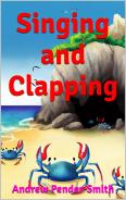 Singing and Clapping (Be Brave, # Book 2) by Andrew Pender-Smith ...