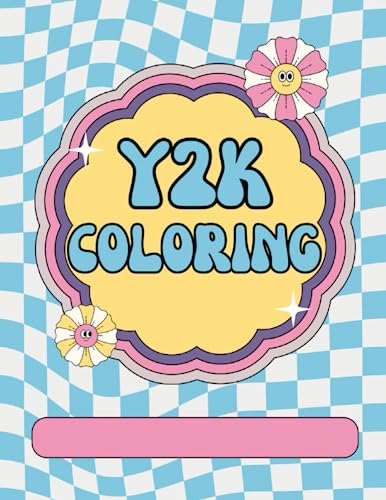 Y2koloring Coloring Book: y2koloring early 2000s coloring pages with ...