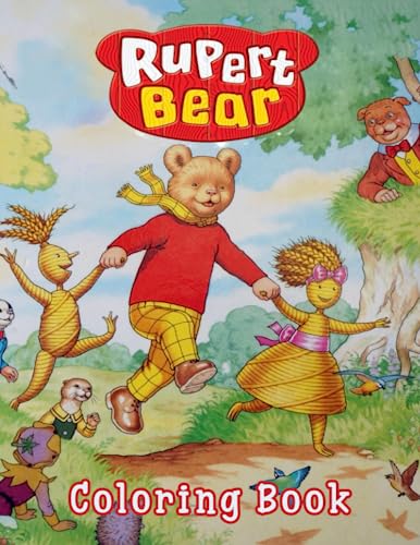 Rupert Bear Coloring Book: Coloring Book With Good Layout And ...