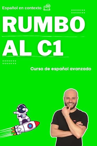 Rumbo al C1 - Manual de Actividades de Vocabulario de Nivel C1: Guía de ...