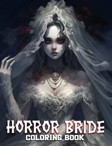 Horror Bride Coloring Book: "Capture the Essence of Horror Bridal ...