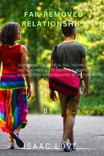 Far-removed Relationships: Examining the difficulties, techniques, and ...