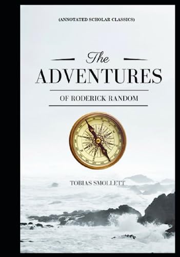 The Adventures of Roderick Random: by Tobias Smollett | Goodreads