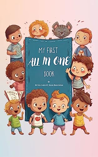 My first ALL IN ONE book: for children from 1 to 3 years with essential ...