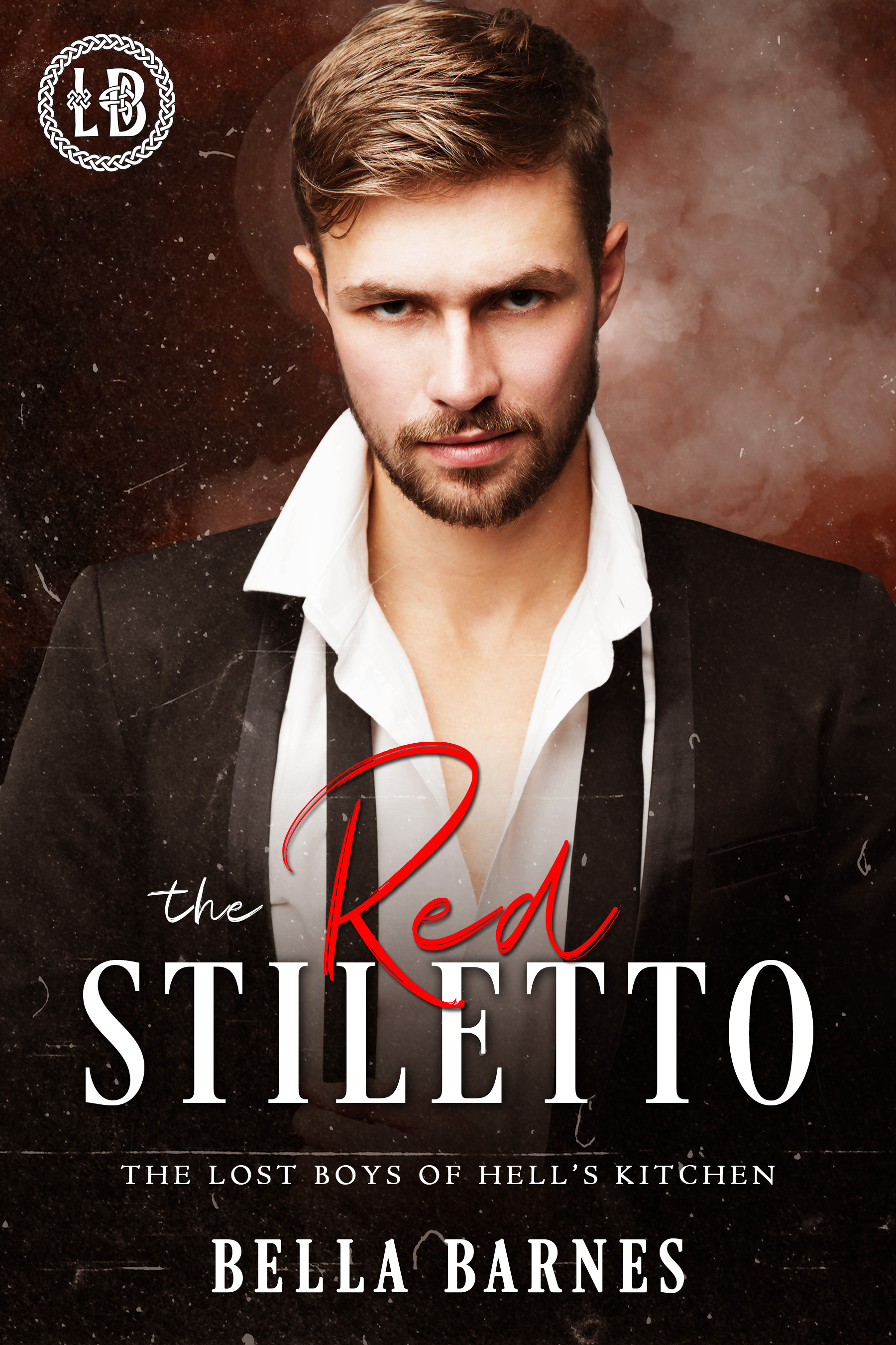 The Red Stiletto (The Lost Boys of Hell's Kitchen #4) by Bella Barnes | Goodreads