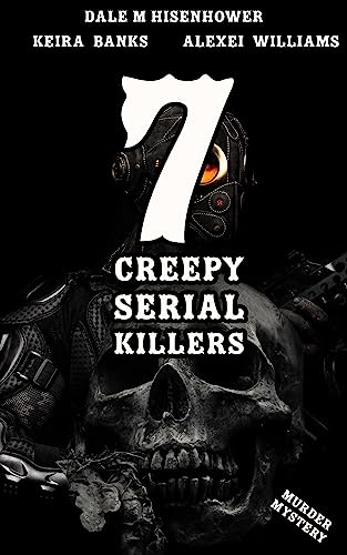 7 Creepy Serial Killer Cases: A True Crime Collection of Serial killers ...