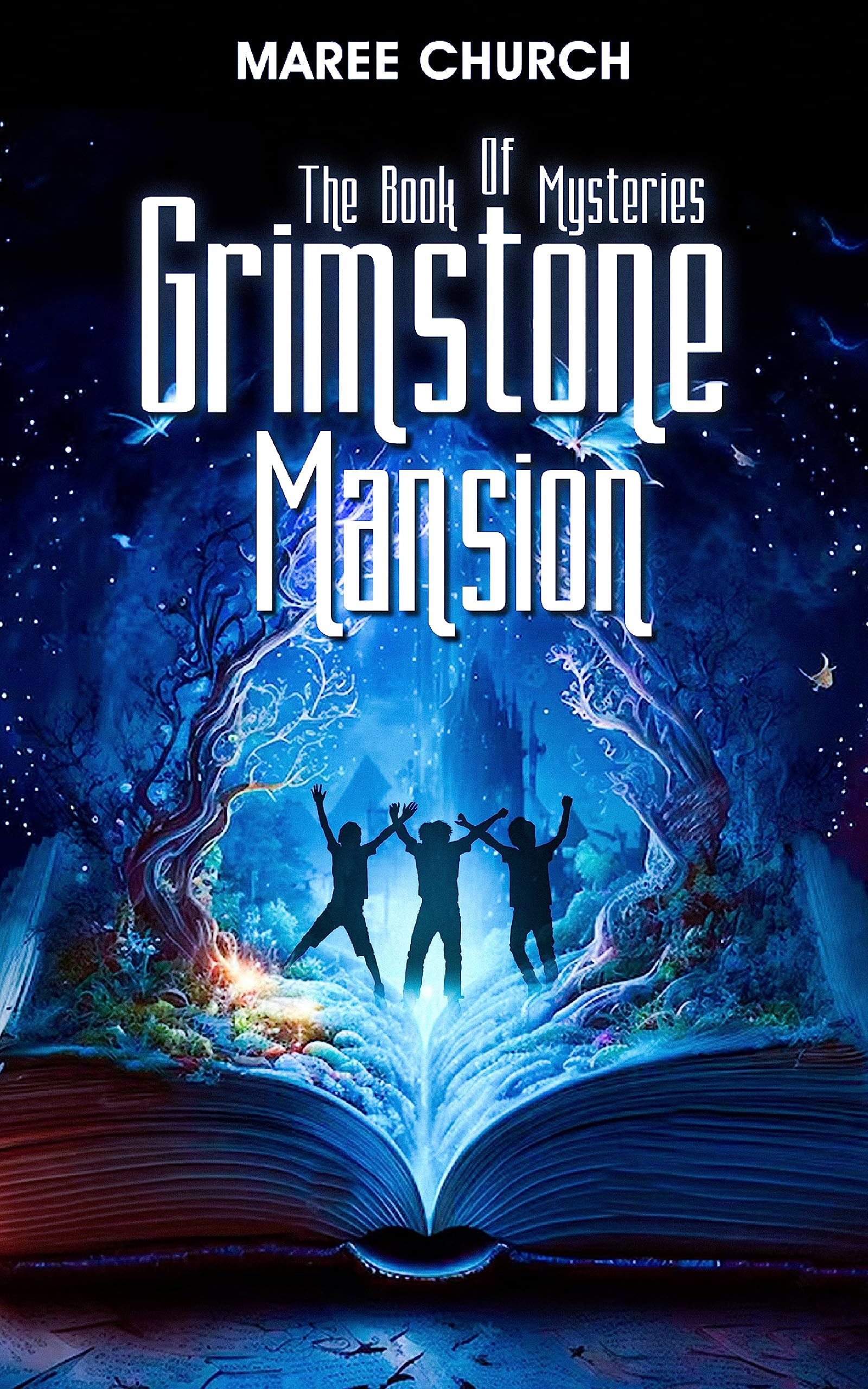 The Book of Mysteries: Grimstone Mansion by Maree Church | Goodreads