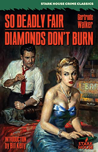 So Deadly Fair / Diamonds Don't Burn by Gertrude Walker | Goodreads