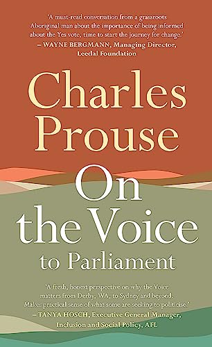 On the Voice to Parliament by Charles Prouse | Goodreads