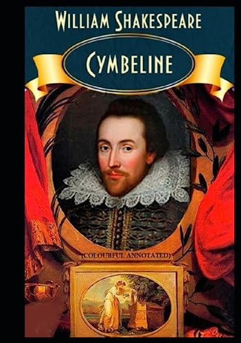 Cymbeline: (Colourful Annotated) by William Shakespeare | Goodreads