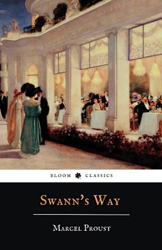 Swann’s Way: In Search of Lost Time, Volume 1 by Marcel Proust | Goodreads
