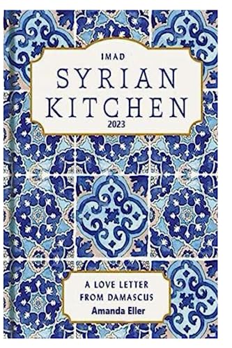 Imad Syrian Kitchen 2023: Discover delicious flavors of Syria with this ...