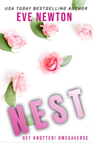 Nest (Get Knotted!) by Eve Newton | Goodreads
