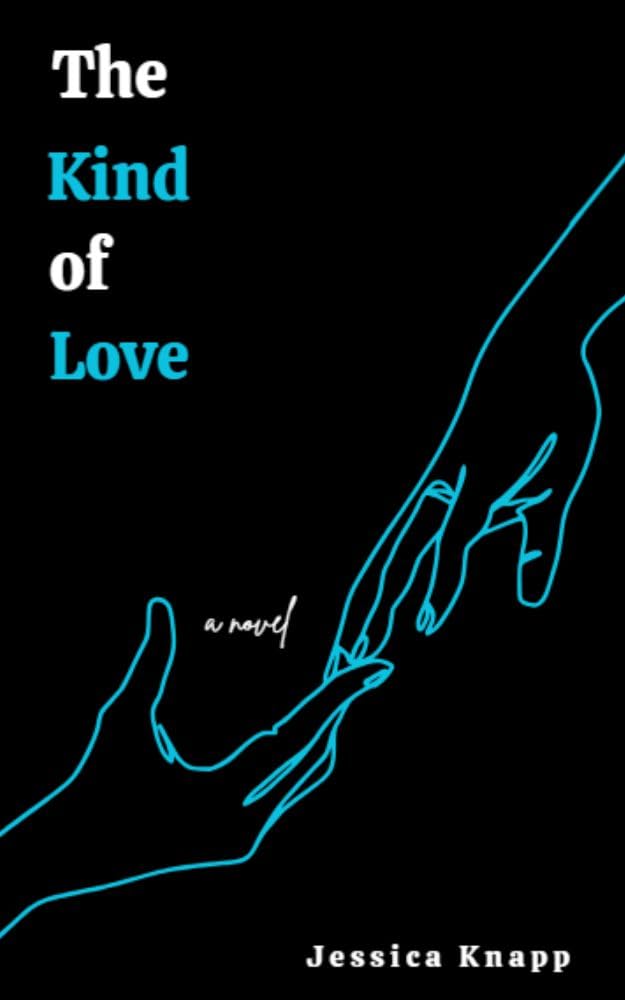 The Kind of Love by Jessica Knapp | Goodreads