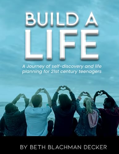 Build A Life: A journey of self-discovery and life planning for 21st ...