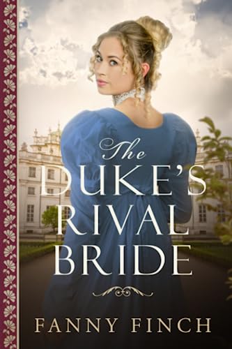 The Duke's Rival Bride: Historical Regency Romance by Fanny Finch ...