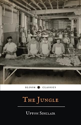 The Jungle: The 1906 Classic American Literature by Upton Sinclair ...